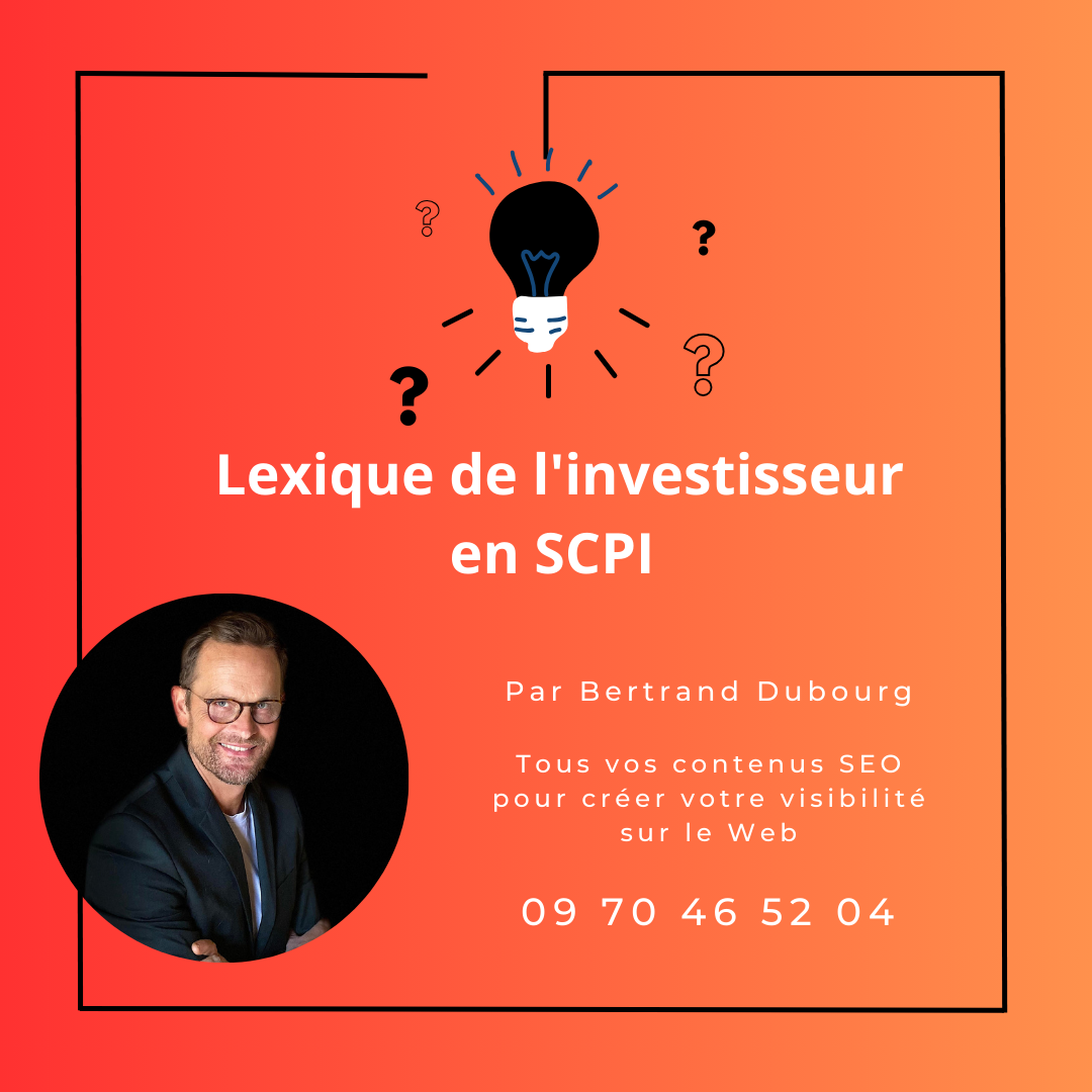 Le petit lexique de l'investisseur en SCPI :: redactionfinanciere